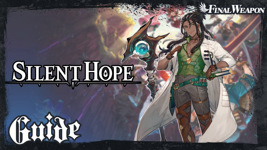 Silent Hope - Caster Character Guide