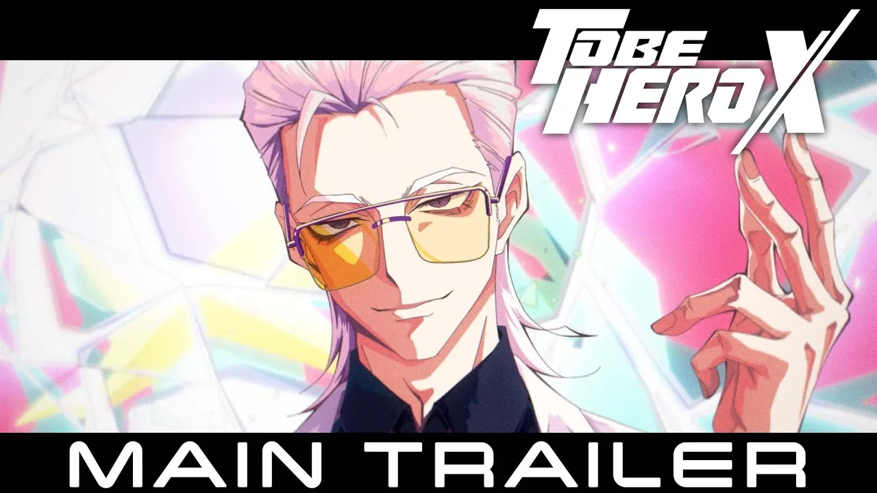 To Be Hero X Anime Reveals New Main Trailer