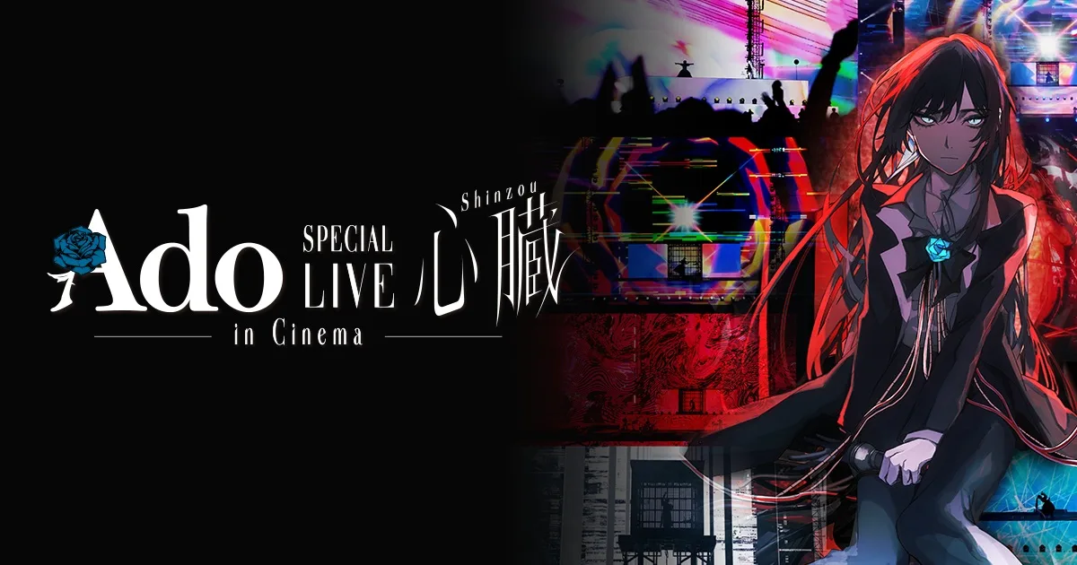 Ado SPECIAL LIVE ‘Shinzou’ in Cinema is a Spectacular Show for Anime ...