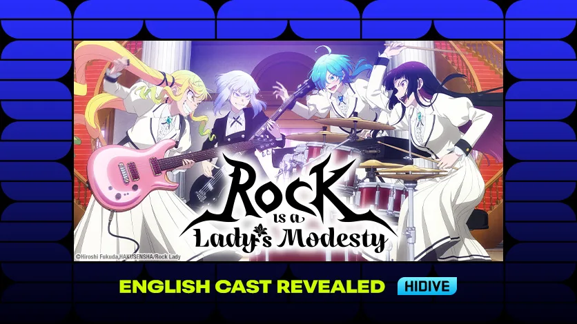 Rock is a Lady's Modesty English Dub Premieres September 17